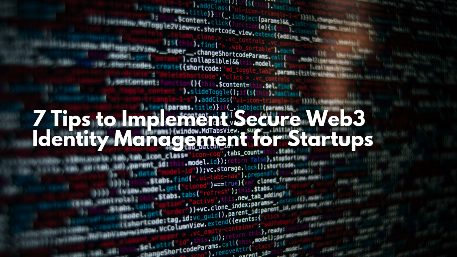7 Tips to Implement Secure Web3 Identity Management for Startups - Dutable